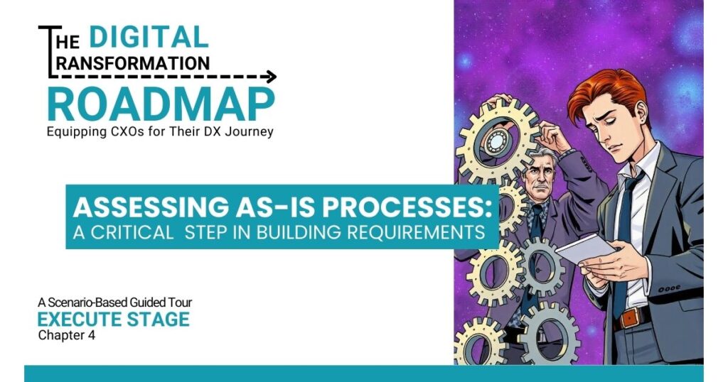 Assessing As-Is Processes: A Critical Step in Building Requirements - Victoria Fide Consulting
