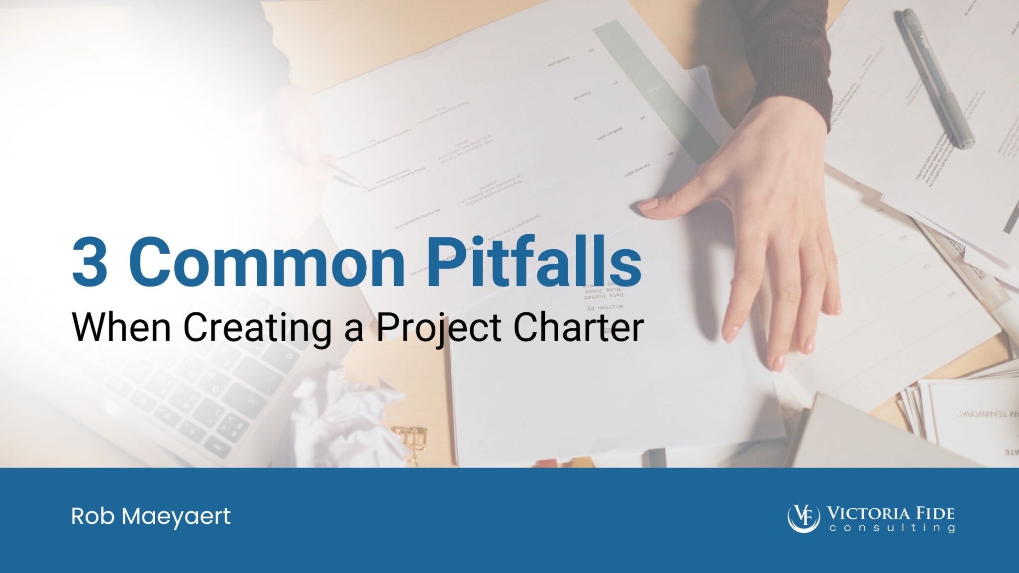 3 Common Pitfalls When Creating a Project Charter - Victoria Fide ...
