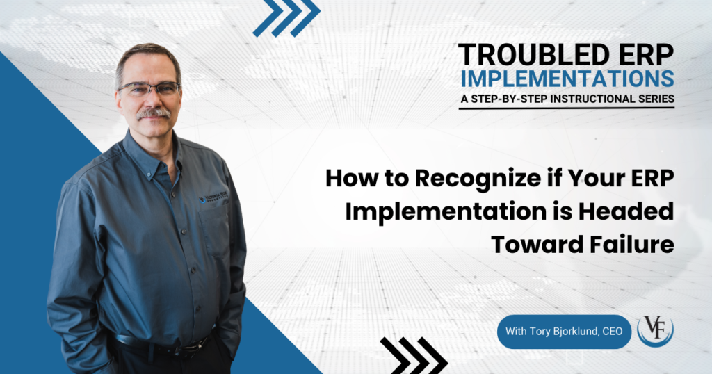 How to Recognize if Your ERP Implementation is Headed Toward Failure ...