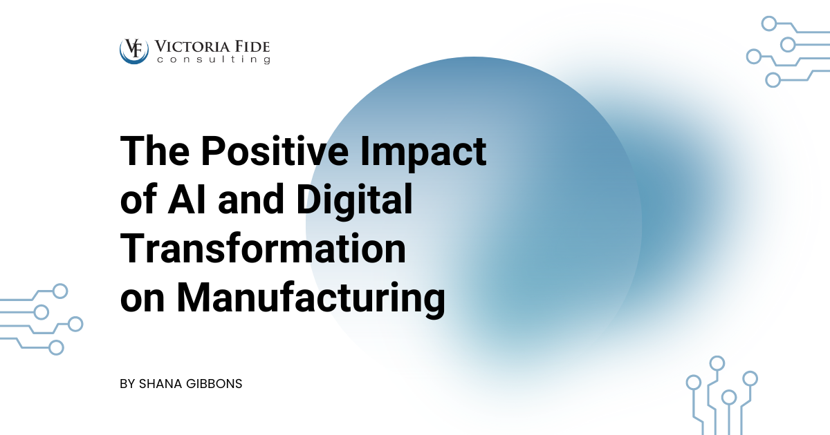 The Positive Impact of AI and Digital Transformation | Victoria Fide