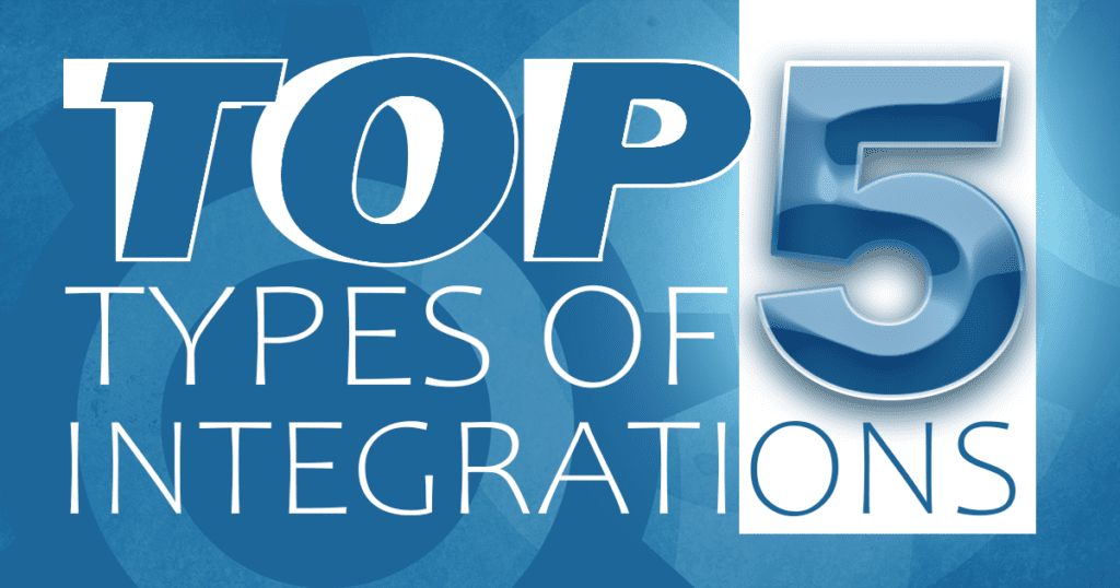 Top 5 Types of Integrations - Victoria Fide Consulting