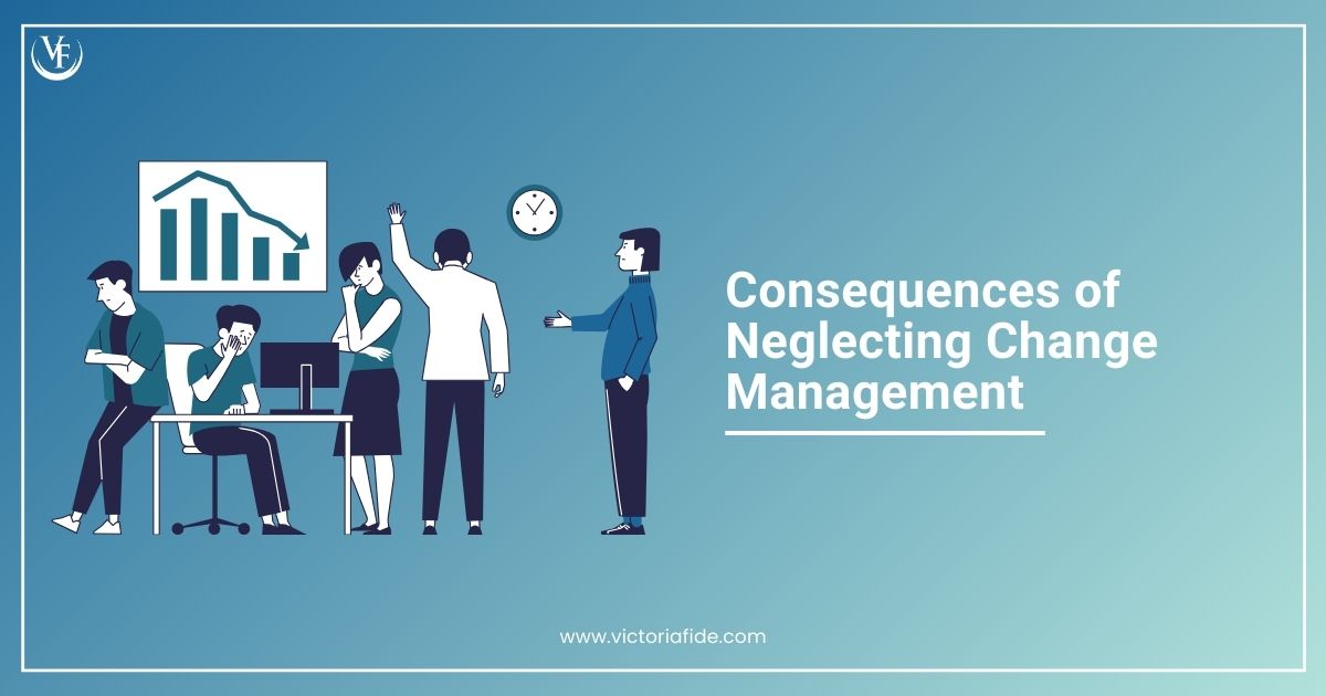 What is Change Management? - Victoria Fide Consulting