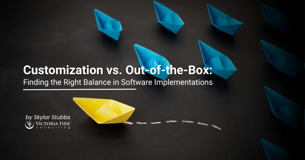 Customization vs. Out-of-the-Box: Finding the Right Balance in Software ...