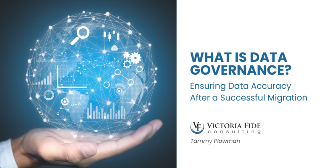 What is Data Governance - Victoria Fide Consulting